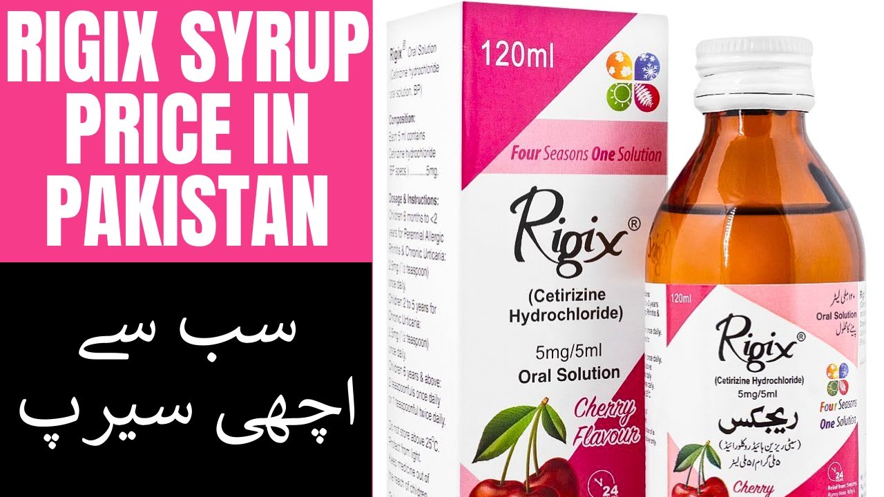 Rigix Syrup Price in Pakistan 2024 | Uses | 120ml for Allergy, Sneezing ...