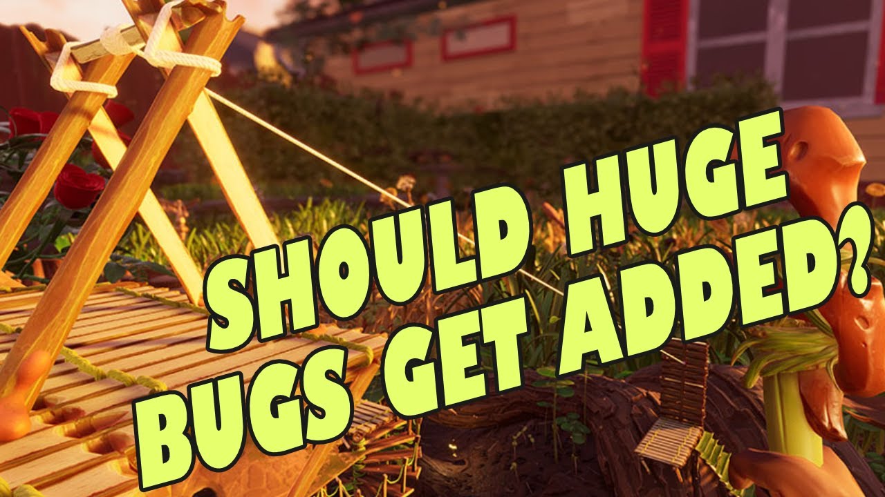 SHOULD GROUNDED ADD HUGE BUGS? GROUNDED NEW UPDATES SHOULD THEY ADD A ...