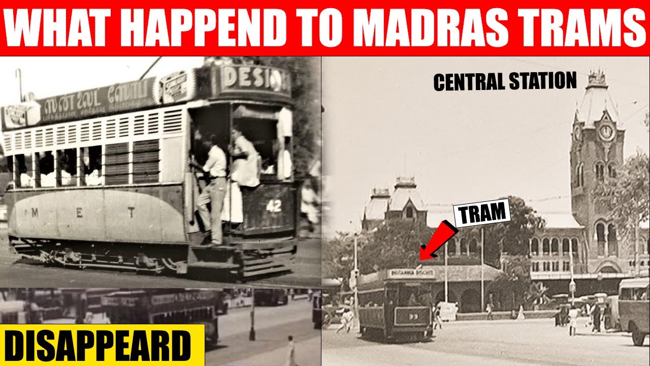 The Vanished Madras Tram You Never Knew About | The Rise and Fall of ...