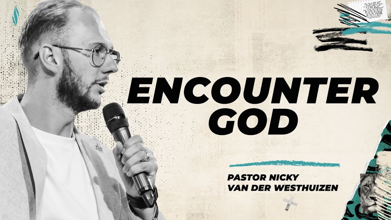 Encounter God| Ps Nicky - YouTube