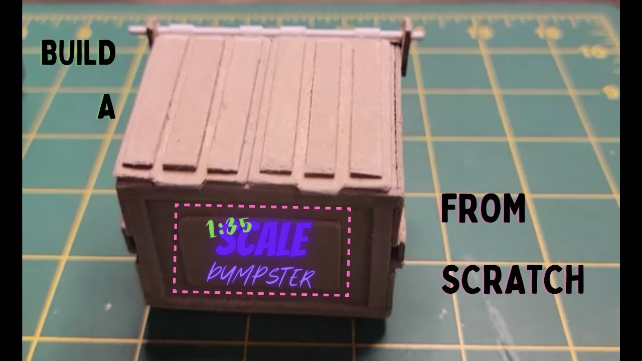 1:35 Scale Dumpster DIY - YouTube