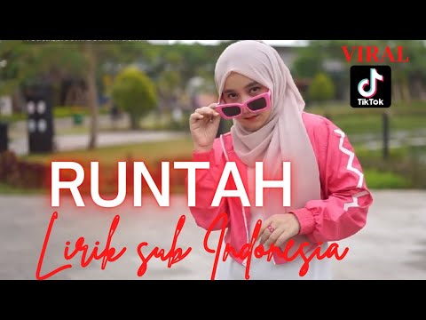 RUNTAH LIRIK LAGU TERJEMAHAN - YouTube
