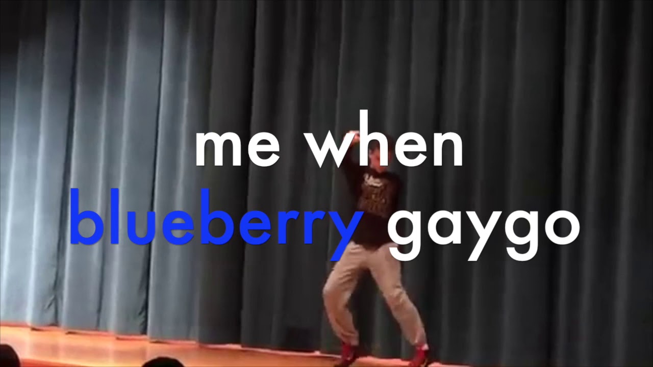 When Blueberry Gaygo - YouTube