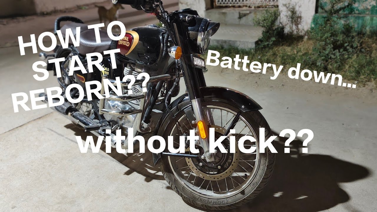 How to start reborn bullet without kick....#battery #reborn350 - YouTube