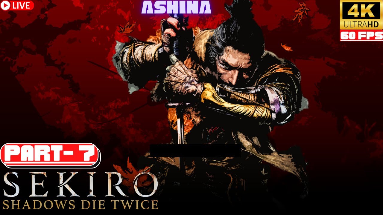 SEKIRO SHADOWS DIE TWICE Gameplay Part 7 | SEKIRO PS5 GAMEPLAY | #7 ...