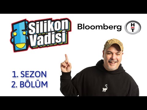 SİLİKON VADİSİ / 2. BÖLÜM / BLOOMBERG HT 1. SEZON