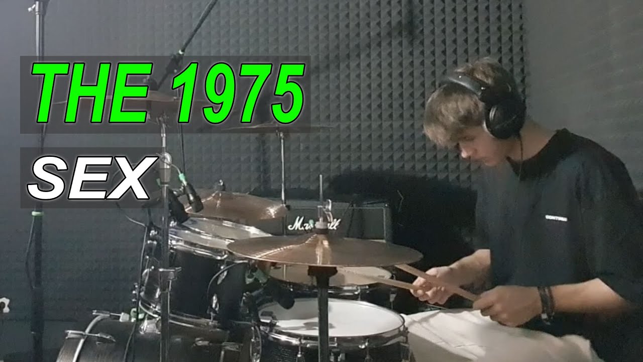 The 1975 Sex Tigerdrums Drum Cover Youtube