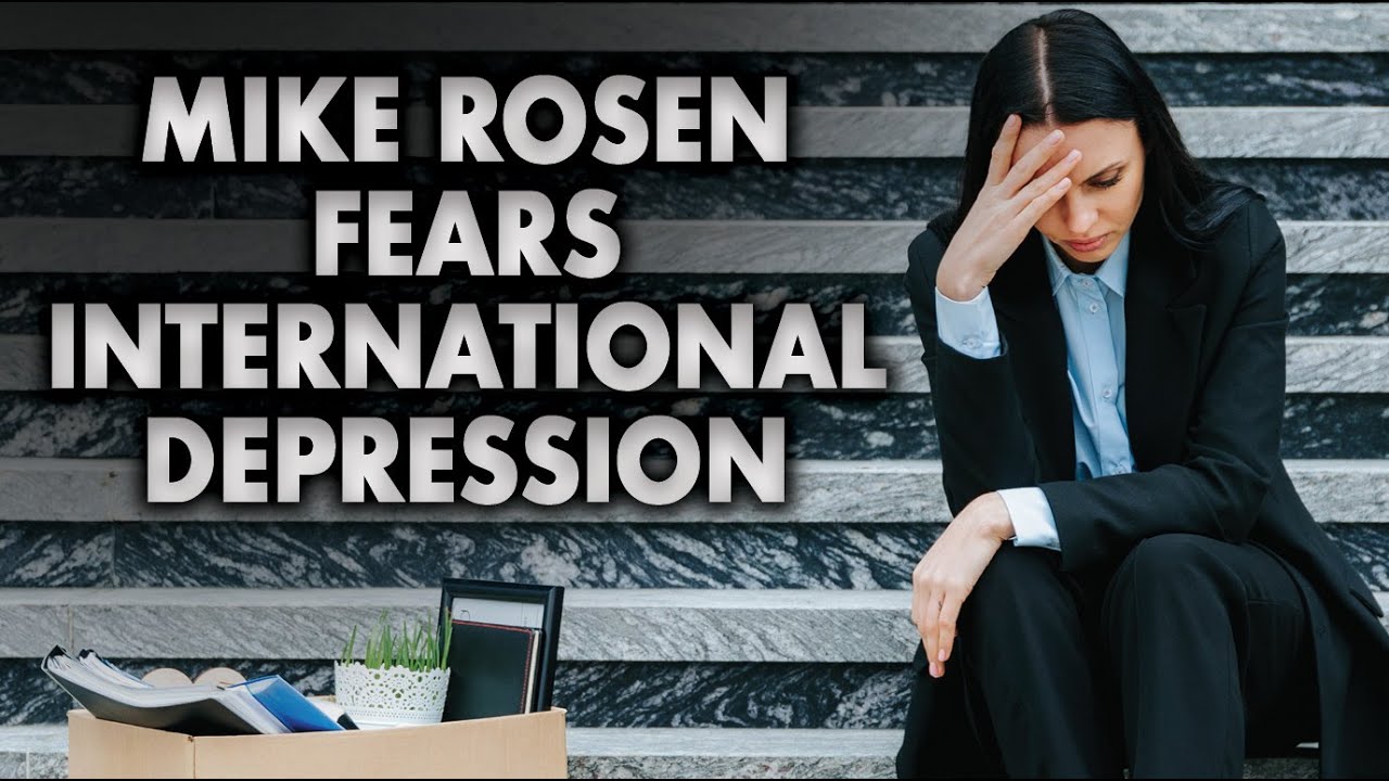 Ep. 87 - Mike Rosen Fears International Depression - YouTube