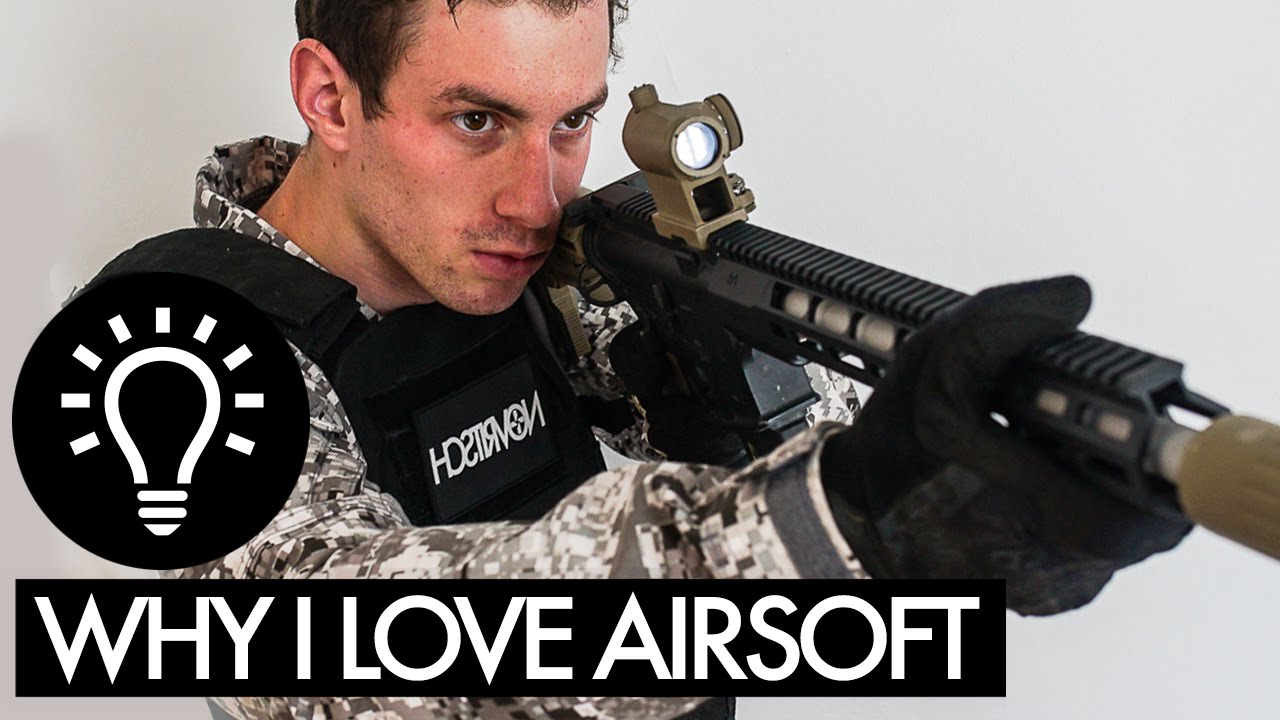 How To Airsoft - Part 1 - Why I Love Airsoft - YouTube