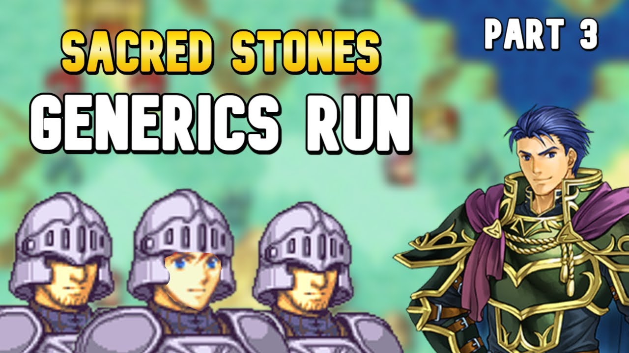 The Sacred Stones With Generic Units! (Part 3) - YouTube
