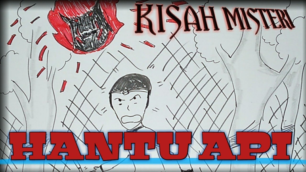 Kisah Misteri Hantu Api - YouTube