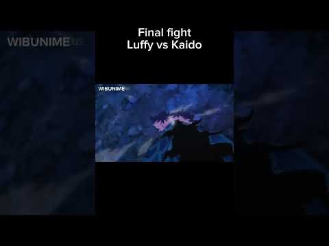 FINAL FIGHT LUFFY VS KAIDO #onepiece #luffy #kaido #anime #animeedit ...