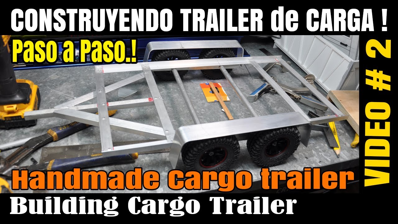 COMO CONSTRUIR TRAILER de CARGA. VIDEO 2 of 3 Building Cargo Trailer ...