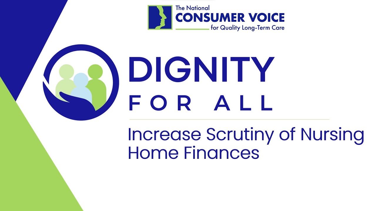 Dignity for All: Increase Scrutiny of Nursing Home Finances - YouTube