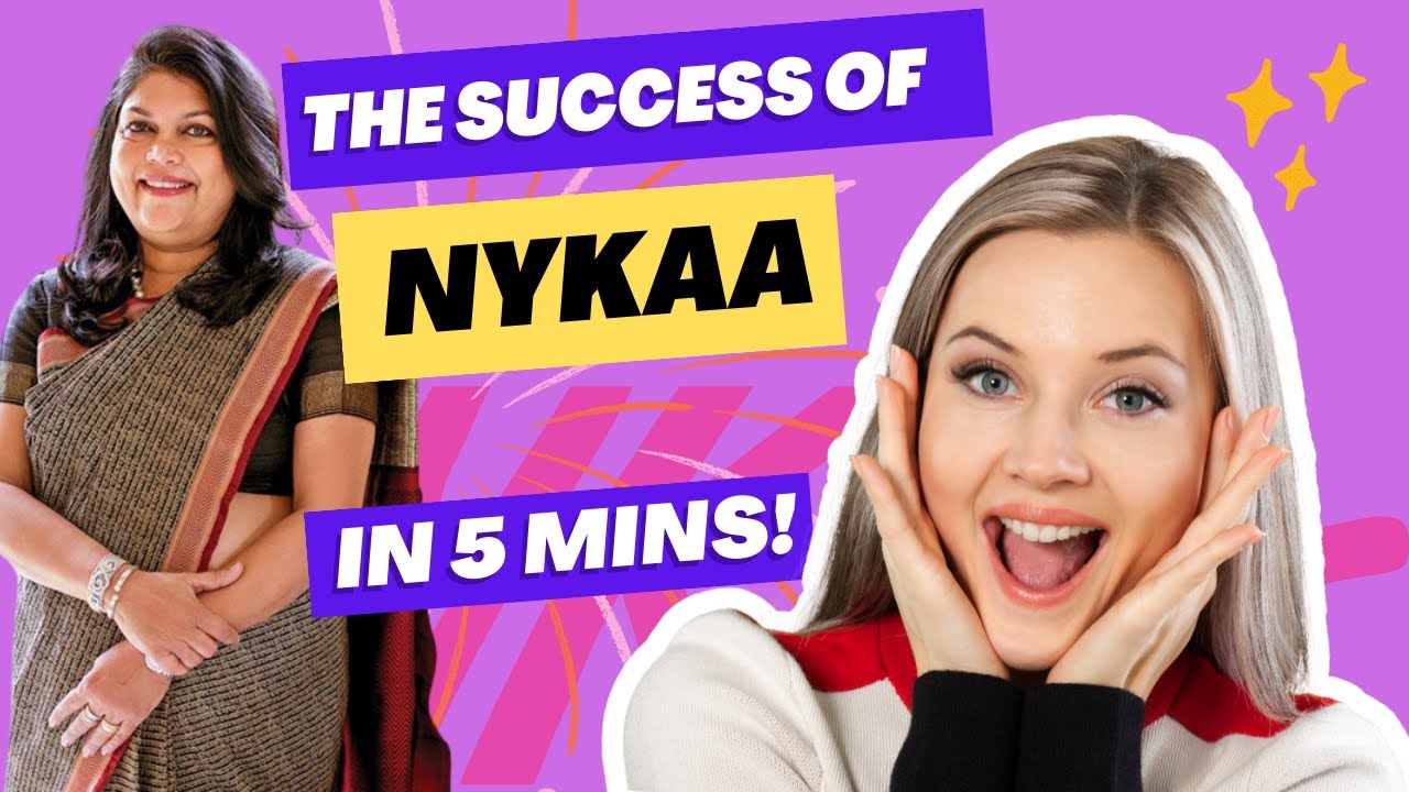 The NYKAA Story: From Startup to E-Commerce Leader | NYKAA Business ...