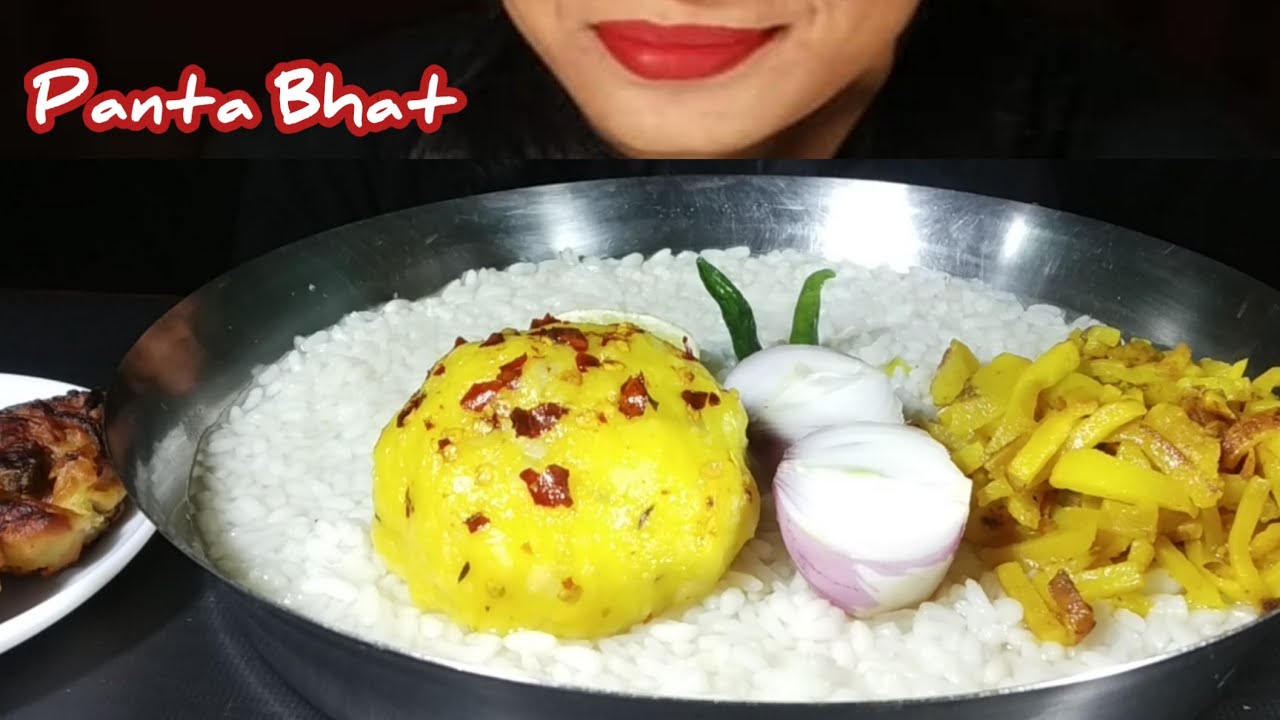 EATING: PANTA BHAT/ALOO VAJA+SPICY ALOO BHORTA+ONION POKORA+FISH FRY ...