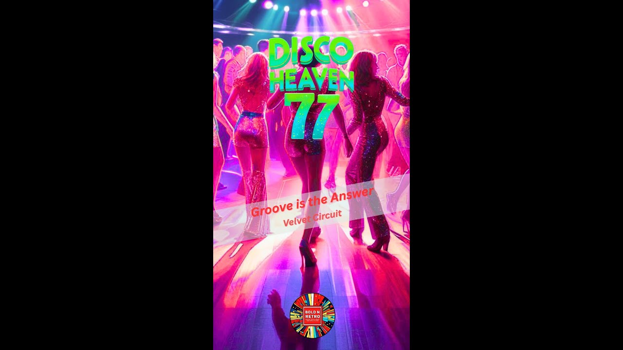 [Tuesday's Disco Heaven 77] “Groove is the Answer” 🎵 by Velvet Circuit🧑 ...
