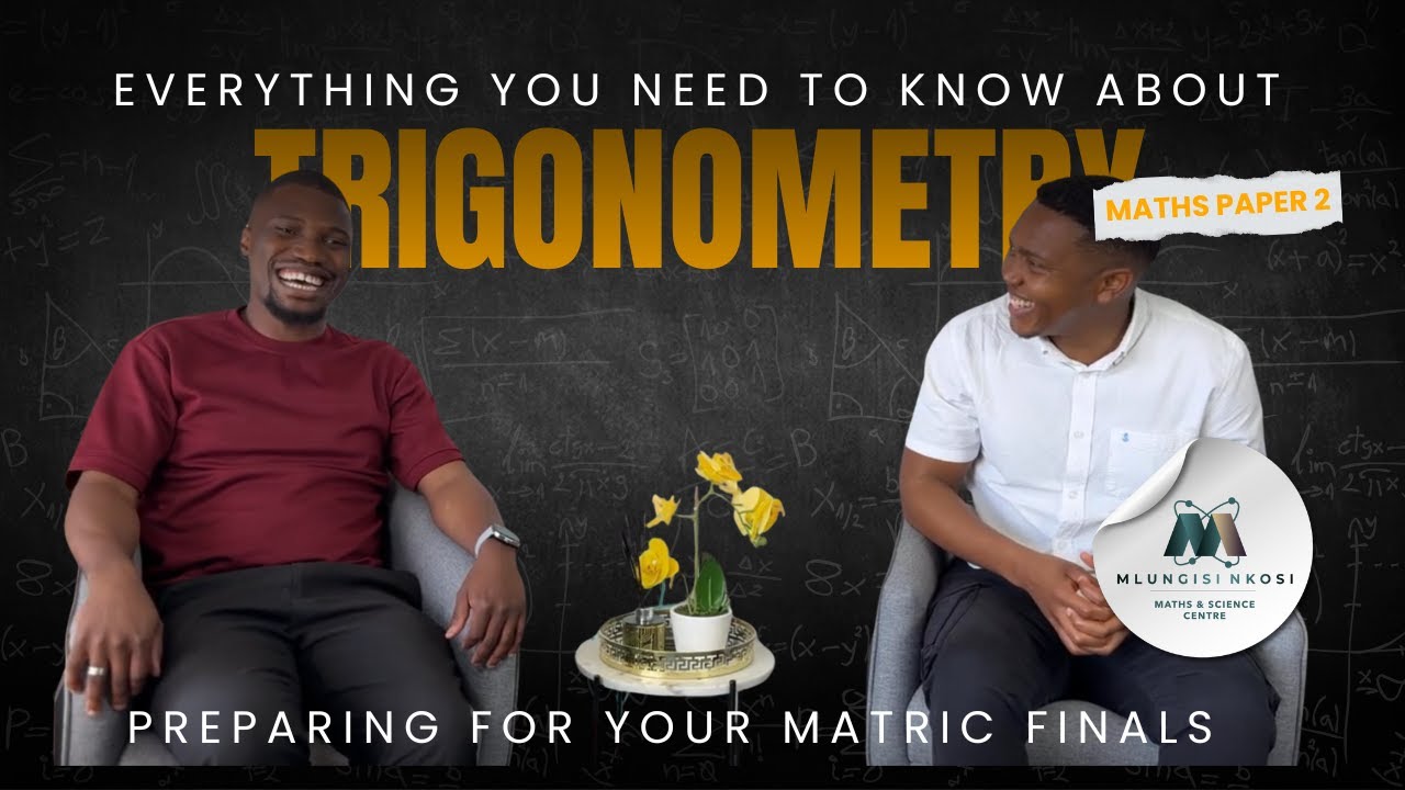 Everything You Need to Know About Trigonometry | Grade 12 Maths ...