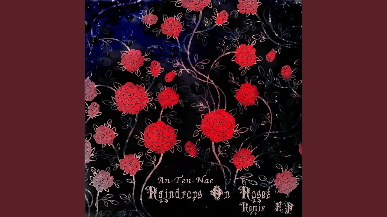 Raindrops On Roses - YouTube