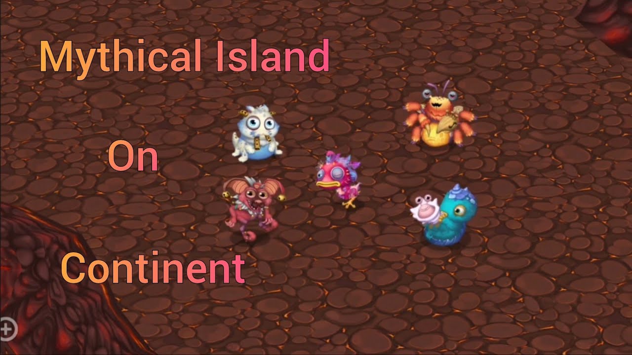 My Singing Monsters: Dawn Of Fire Mythical Island on continent (Full ...