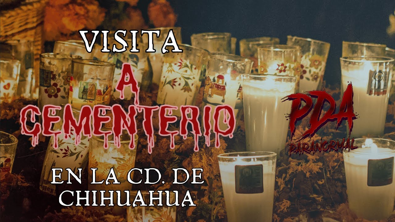 Escalofriante Encuentro Paranormal en Cementerio de Chihuahua - YouTube