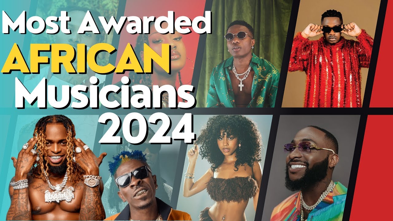 Top10 most awarded african musicians 2024 - YouTube