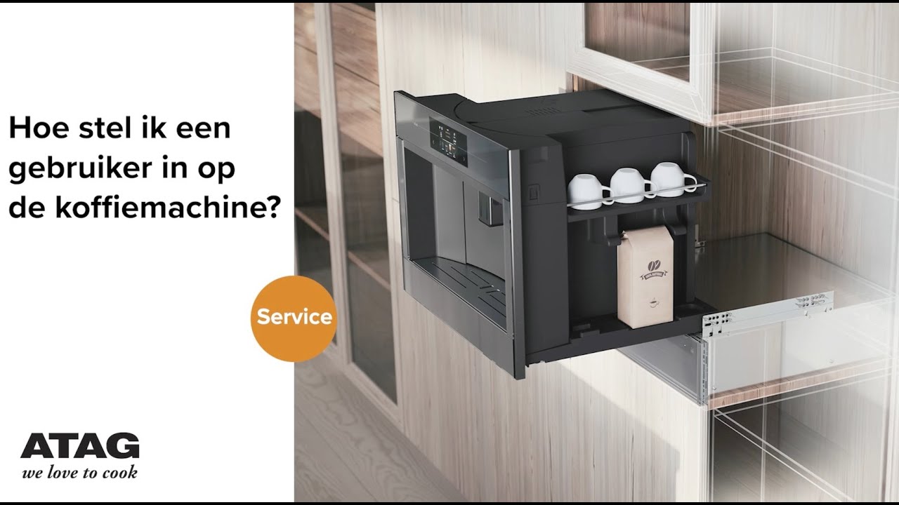 Hoe stel ik een gebruiker in op de koffiemachine? | ATAG Service - YouTube