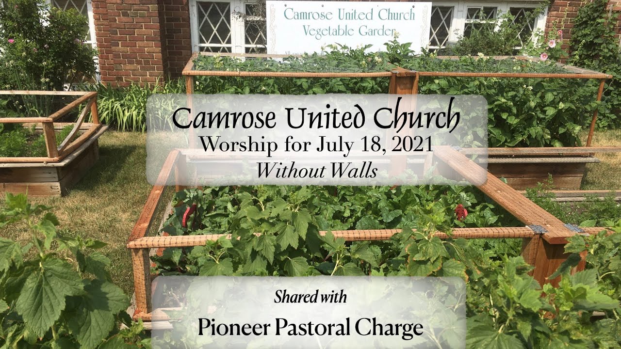 Camrose United Church: Worship for July 18, 2021 - YouTube
