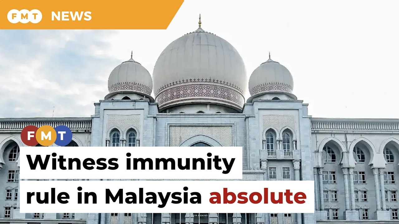 Witness immunity rule in Malaysia absolute, says Federal Court - YouTube