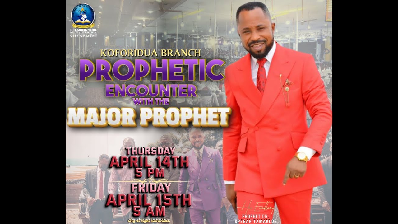 EASTER PROPHETIC ENCOUNTER WITH H.E. PROPHET CEPHAS KWAME KPEGAH ...