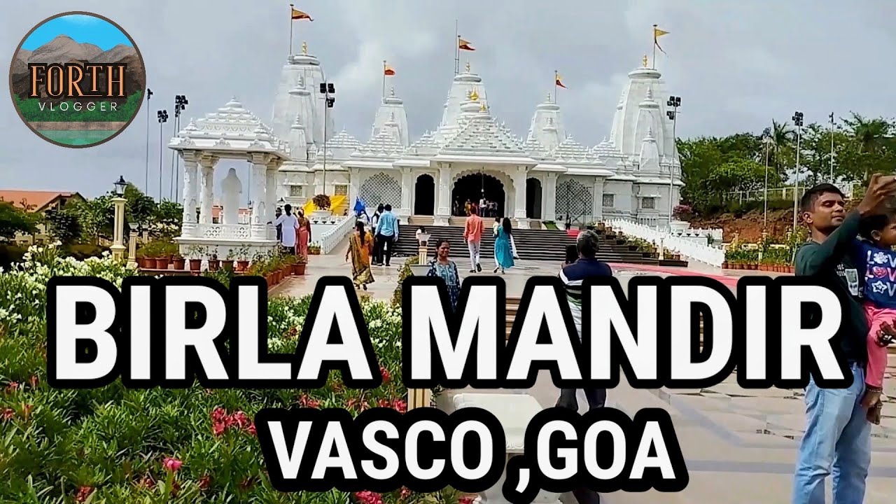 BIRLA MANDIR ,VASCO , GOA . BIRLA RADHAKRISHNA TEMPLE. #@forthvlogger ...
