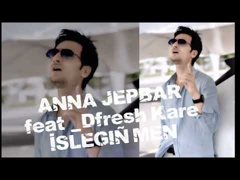 ANNA JEPBAR feat Dfresh Kare - İSLEGİÑ MEN. Turkmen aýdym #turkmen_pop #turkmenaýdym2026 