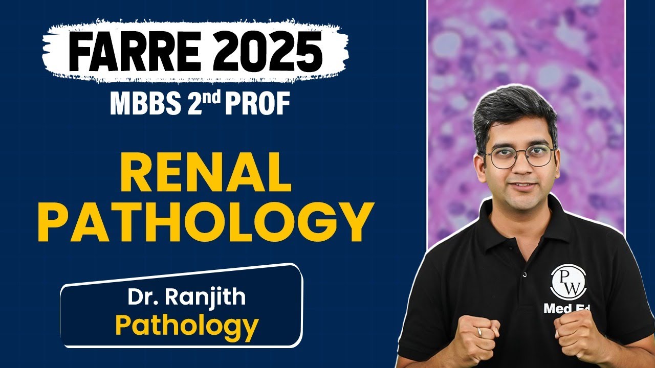 Renal Pathology - Pathology | Farre 2nd Prof 2025 | FARRE Series | Dr ...