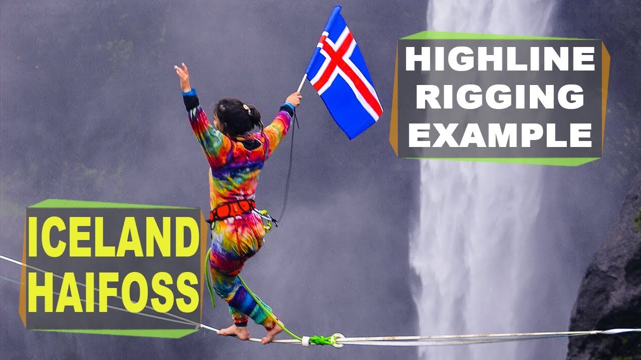 Highline Rigging Example - Iceland Part 2 of 5 - Haifoss - YouTube