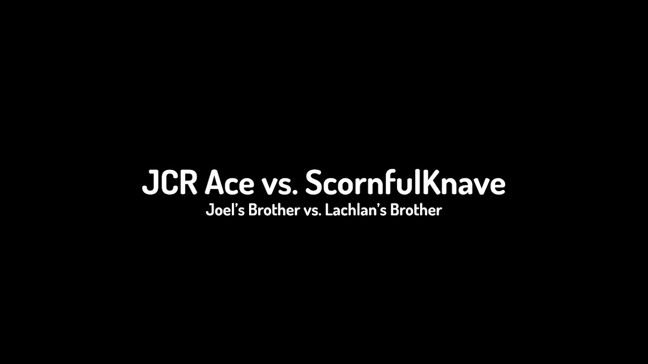 Jcr Ace Vs Scornfulknave Youtube