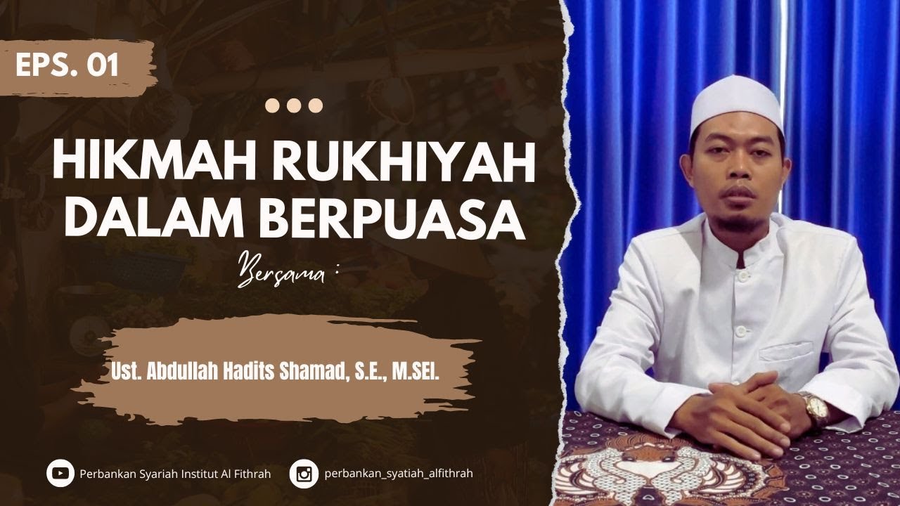 [Kultum 2024 Eps. 1] Hikmah Rukhiyah Dalam Berpuasa - Ust. Abdullah ...