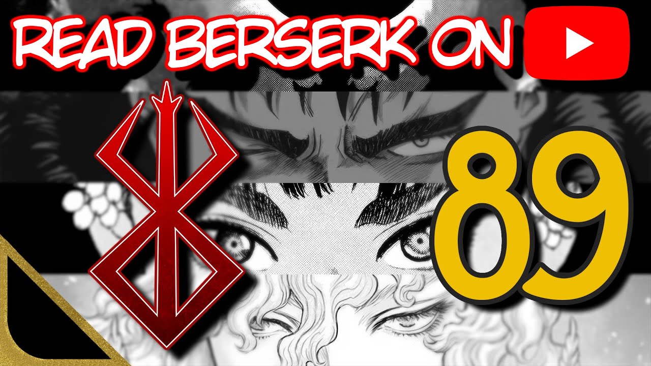 BERSERK 4K REMAKE - THE GOLDEN AGE ARC - CHAPTER 89 (81) [89] - YouTube