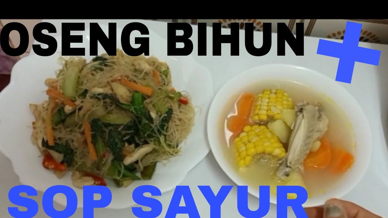 Cara masak oseng bihun dan SOP sayur campur ayam - YouTube
