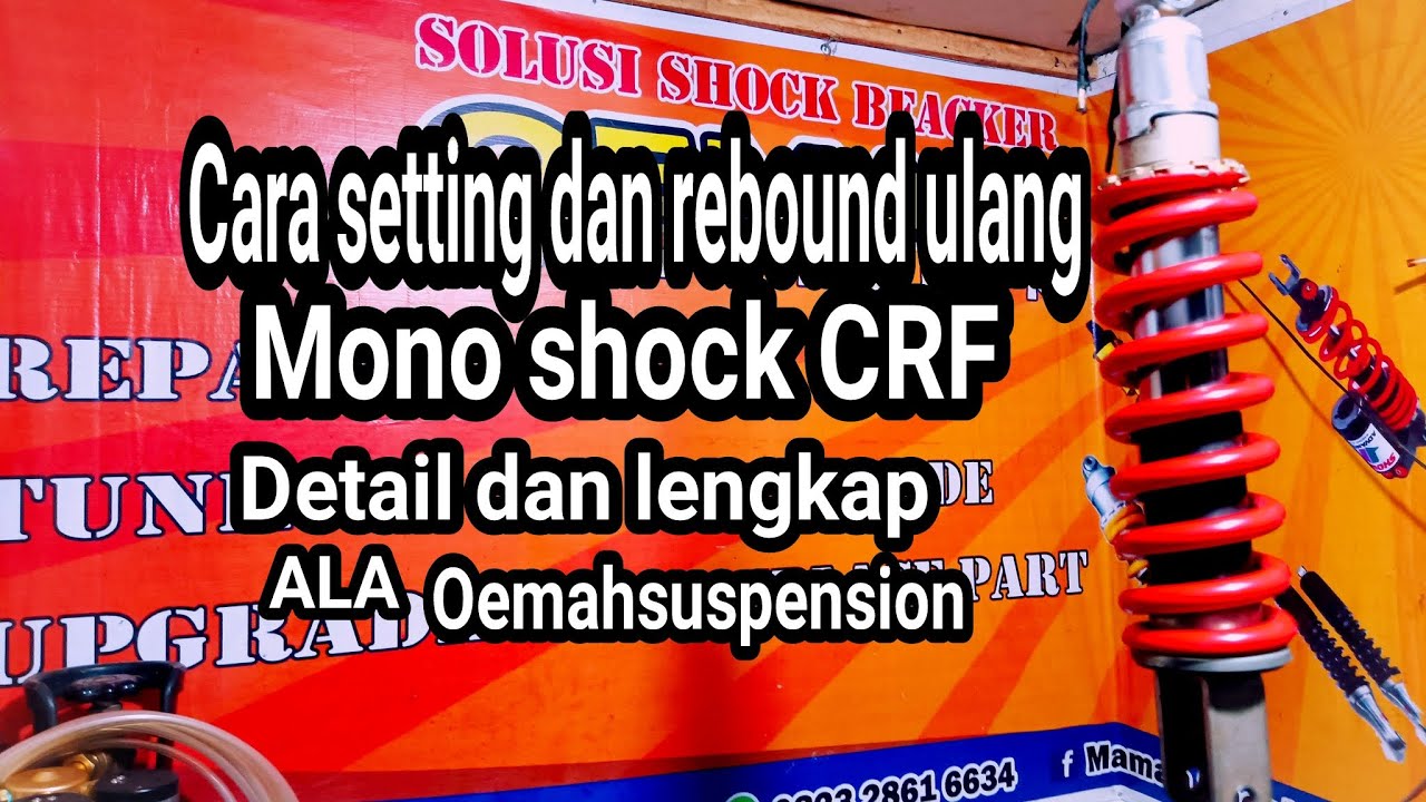 cara rebound dan setting ulang monoshock CRF detail ALA ...