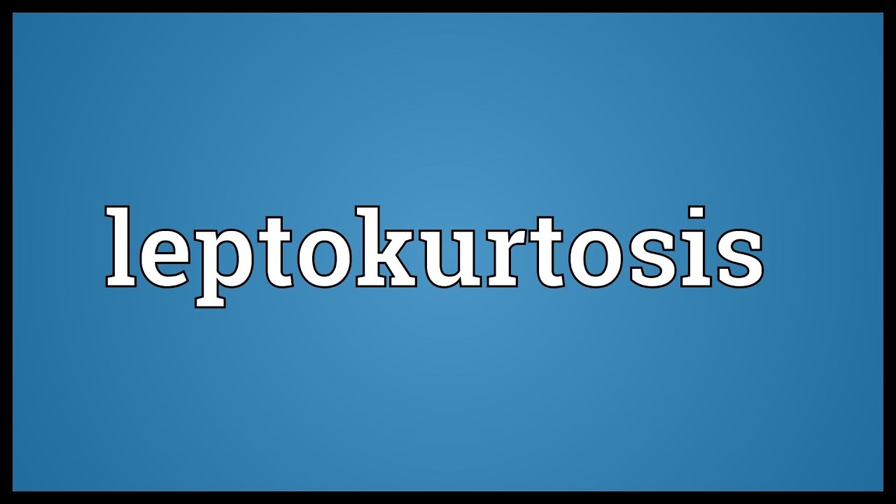 Leptokurtosis Meaning - YouTube