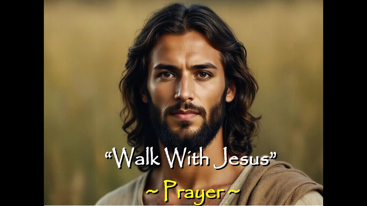 Walk With Jesus | Prayer - YouTube