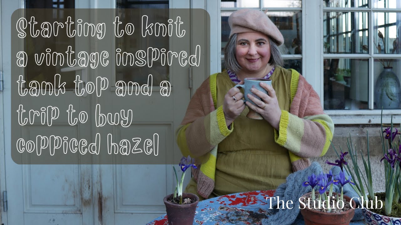 Knitting a vintage inspired vest top & a trip to a Scottish coppice to ...