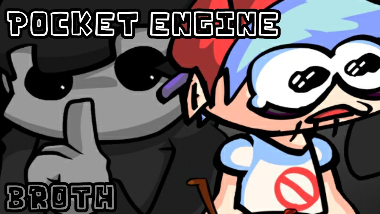 FNF Pocket Engine FNF.WEBM Broth [Android] - YouTube