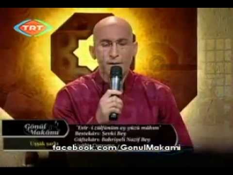 Uşşak Şarkı - Esir-i Zülfünün Ey Yüzü Mahım-Gönül Makamı