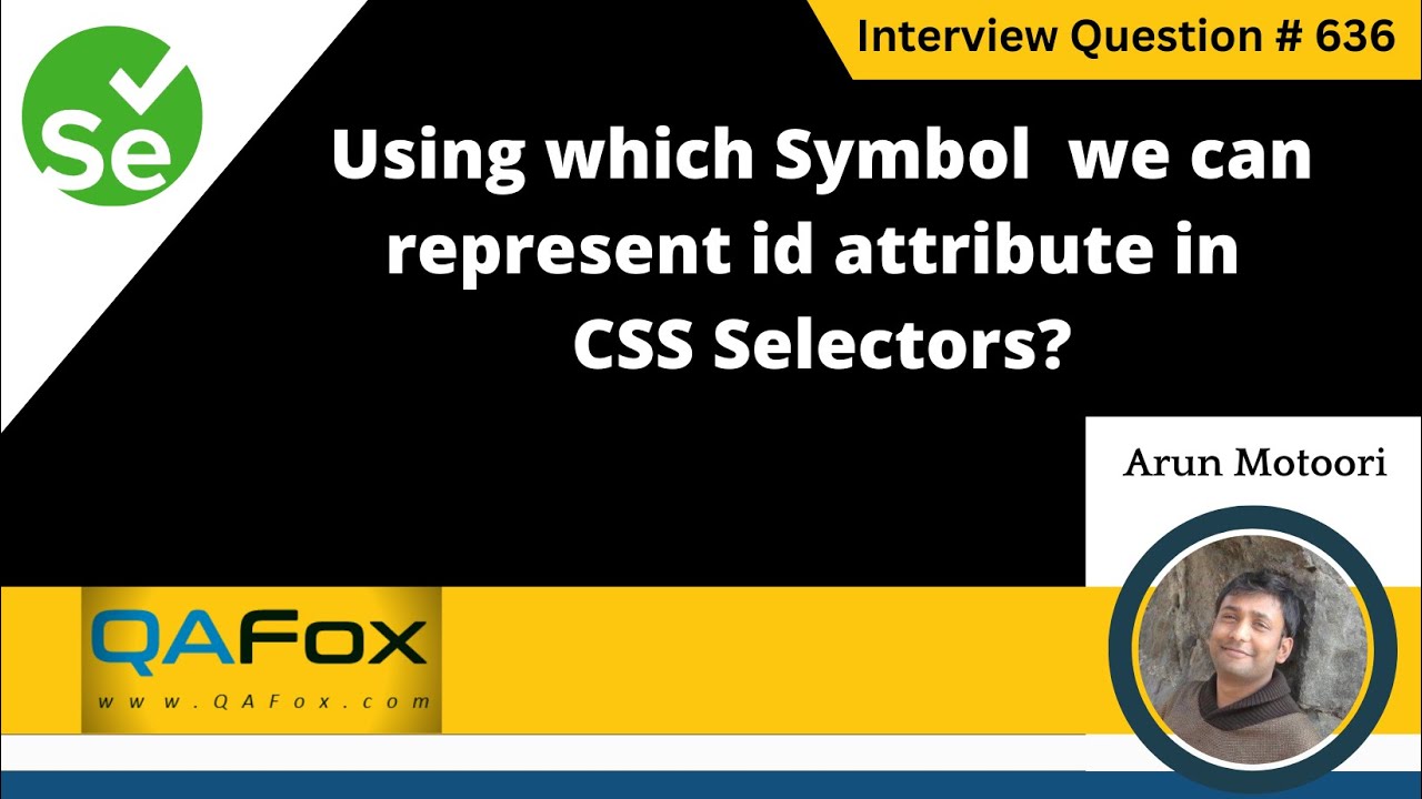 Using Which Symbol We Can Represent Id Attribute In Css Selectors Selenium Interview Question