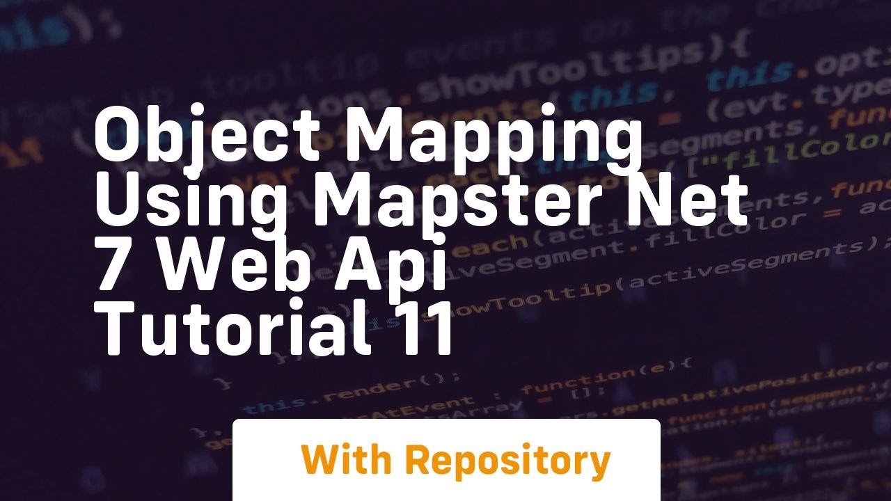 Object mapping using mapster net 7 web api tutorial 11 - YouTube