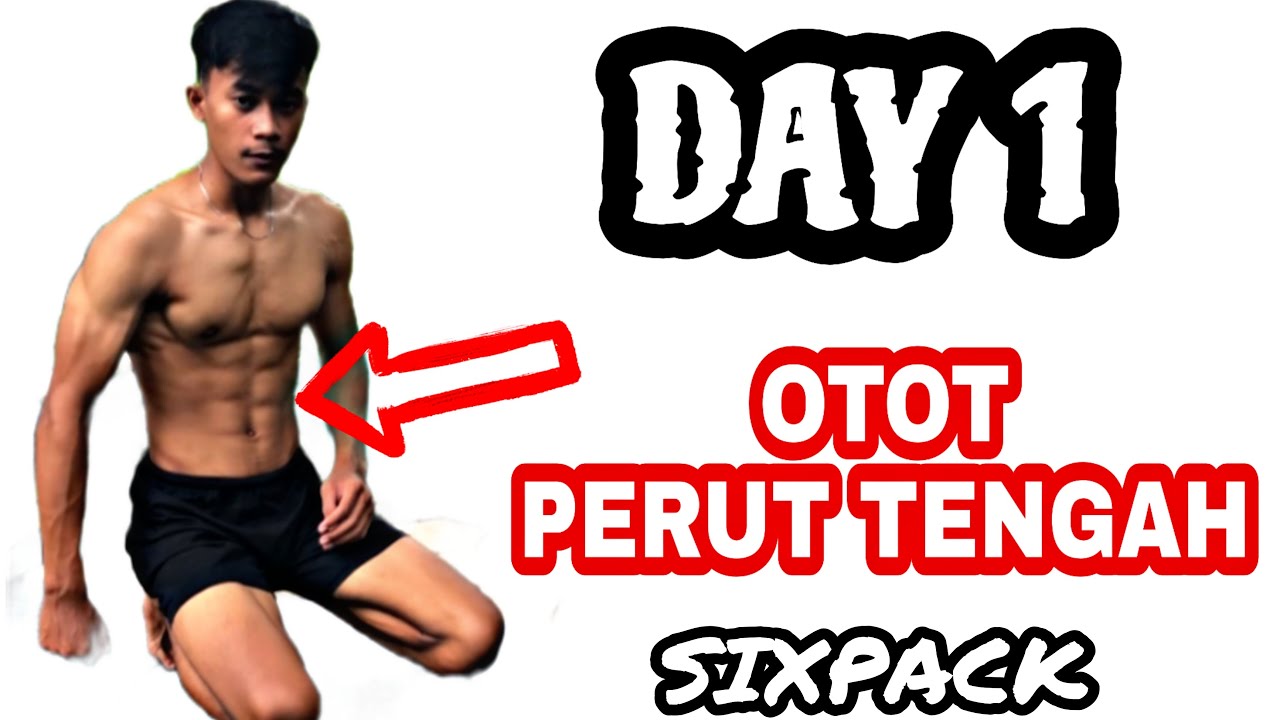 DAY 1 PROGRES SIXPACK LATIHAN OTOT PERUT TENGAH ! - YouTube