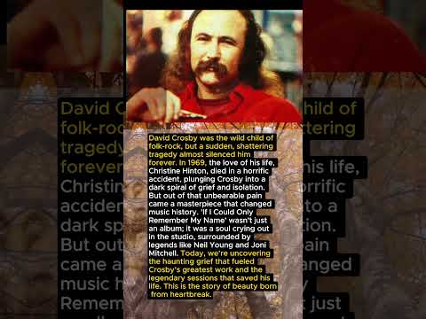 David Crosby’s Grief That Created a Legendary Album 💔 | The Haunting Story Behind the Masterpiece