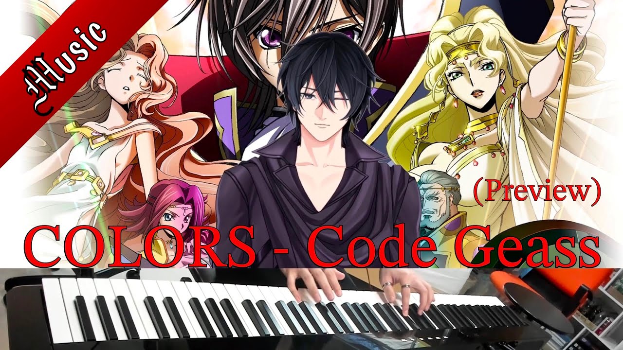 COLORS - Code Geass R1 OP1 (Preview) [Piano] 「 Noir A. 」 - YouTube