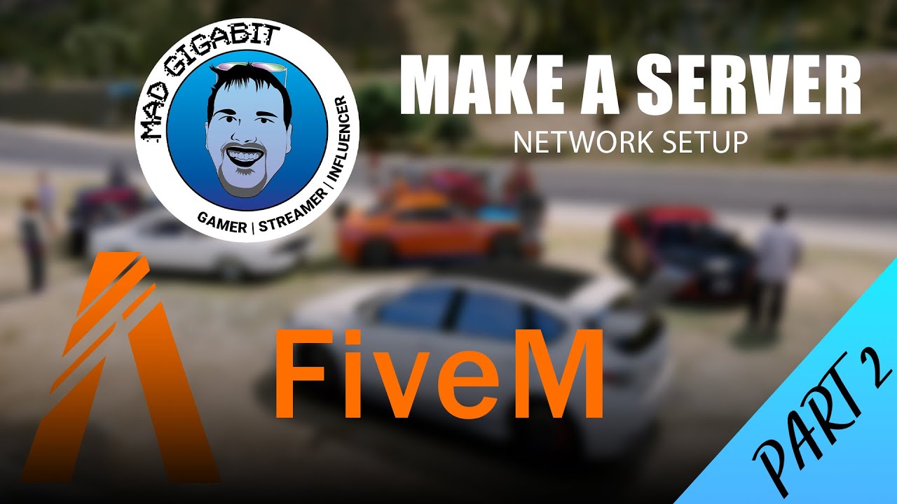 How to run a FiveM Server - Network and Hosting Options [Part 2] - YouTube